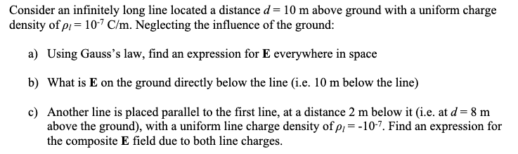 Solved Consider an infinitely long line located a distance | Chegg.com