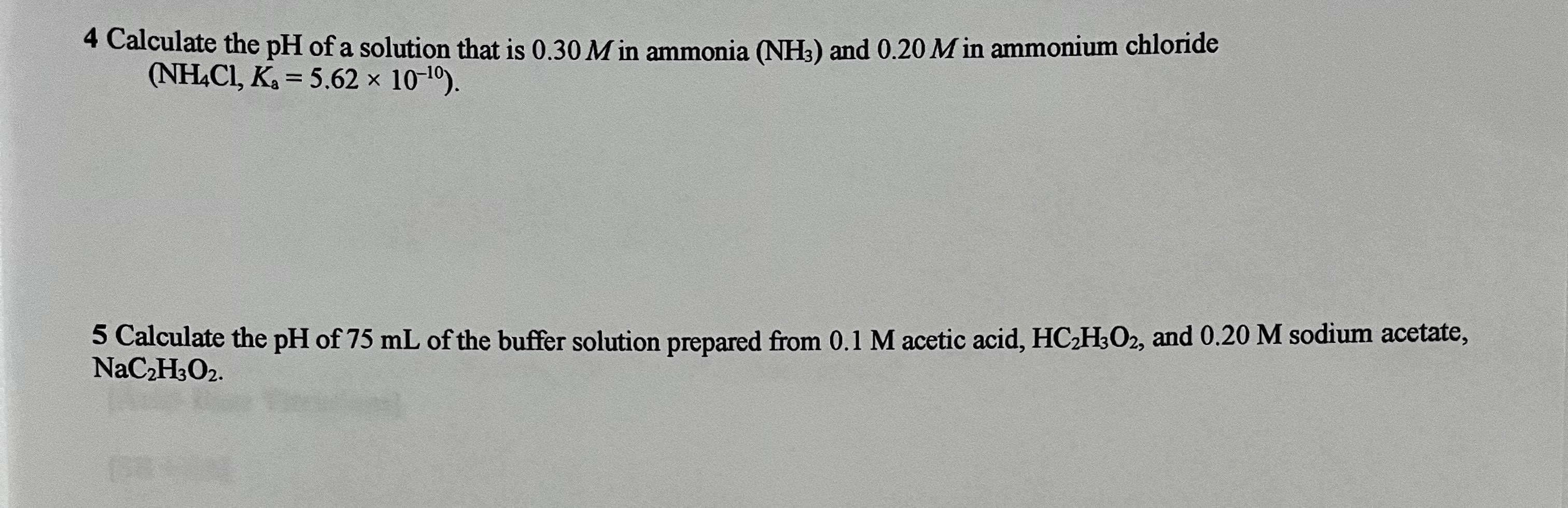 Solved 4 Calculate the pH of a solution that is 0.30M in | Chegg.com