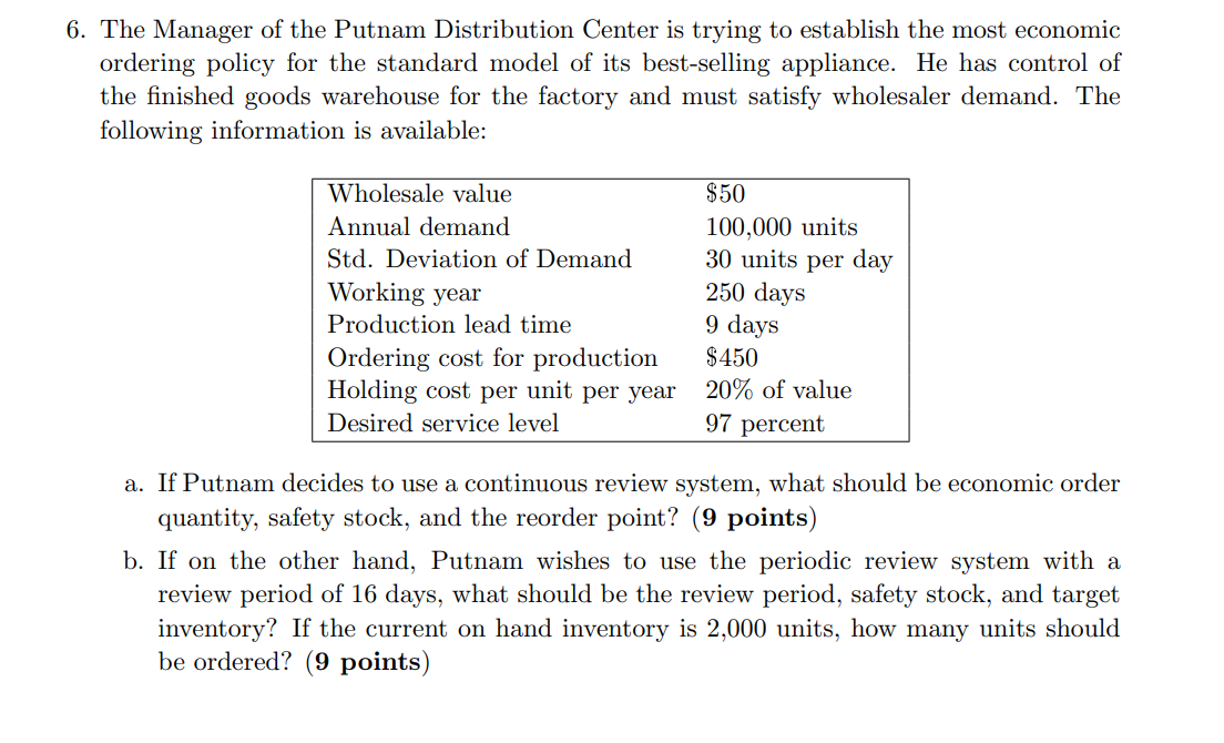 Solved 6. The Manager of the Putnam Distribution Center is | Chegg.com