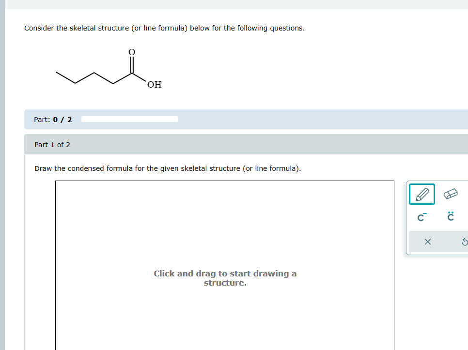 Solved Consider the skeletal structure (or line formula) | Chegg.com