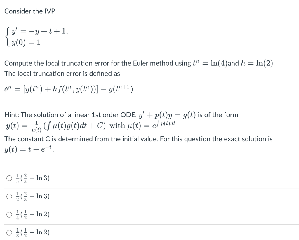 Solved Consider the IVP {y′=−y+t+1y(0)=1 Compute the local | Chegg.com