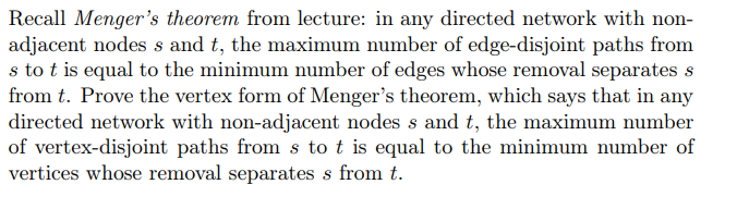 Solved Recall Menger's theorem from lecture: in any directed | Chegg.com