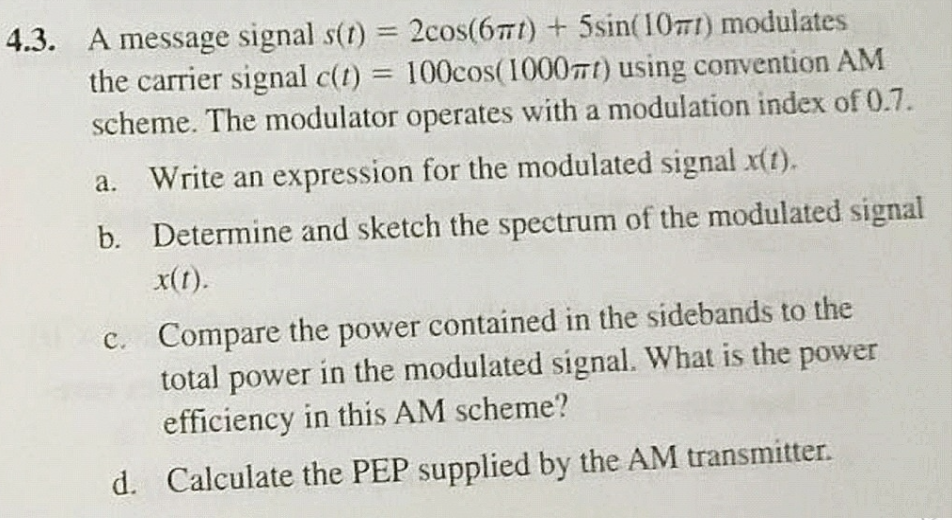 4.3. A message signal s(t) = 2cos(6TTt) + 5sin(1071) | Chegg.com