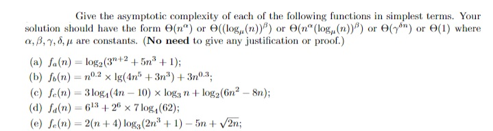 Solved Give the asymptotic complexity of each of the | Chegg.com