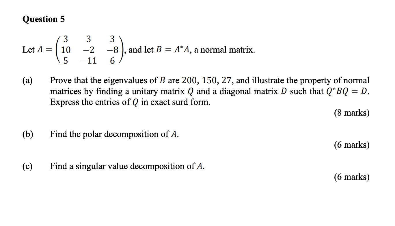 Solved Let A=⎝⎛31053−2−113−86⎠⎞, and let B=A∗A, a normal | Chegg.com