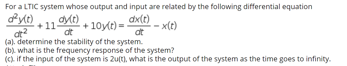 Solved For a LTIC system whose output and input are related | Chegg.com