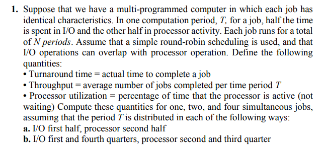 1. Suppose that we have a multi-programmed computer | Chegg.com