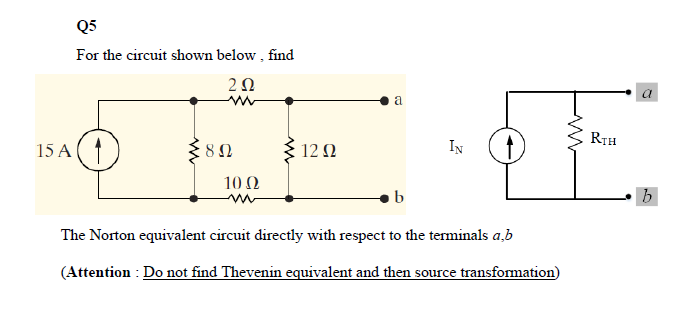 Solved Q4 For the circuit shown below , find (a) The | Chegg.com