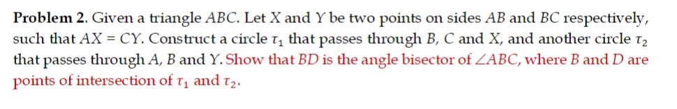 Problem 2. Given a triangle ABC. Let X and Y be two | Chegg.com