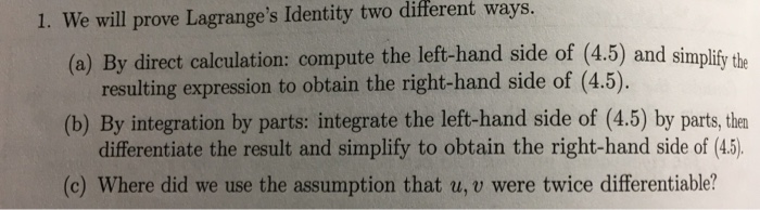 Solved different ways. 1. We will prove Lagrange's Identity | Chegg.com