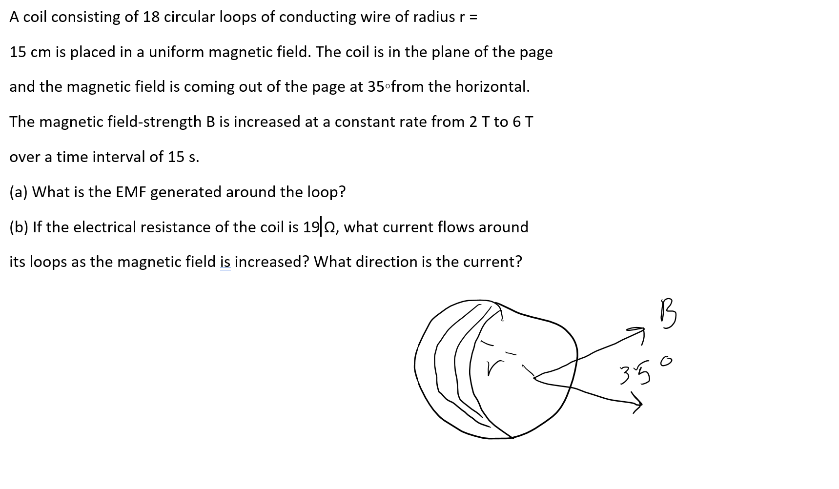 Solved A coil consisting of 18 circular loops of conducting | Chegg.com