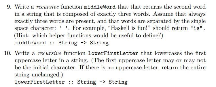 Solved 9. Write a recursive function middleWord that that | Chegg.com