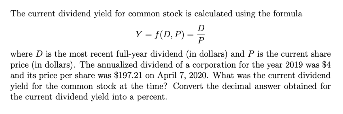 Solved The current dividend yield for common stock is | Chegg.com