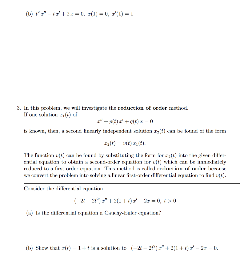 Solved (b) t2x′′−tx′+2x=0,x(1)=0,x′(1)=1 3. In this problem, | Chegg.com