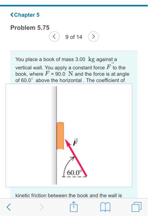 Solved Chapter 5 Problem 5.75 9 of 14 You place a book of | Chegg.com