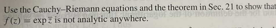 Solved Using the Cauchy-Riemann equations, show that the | Chegg.com