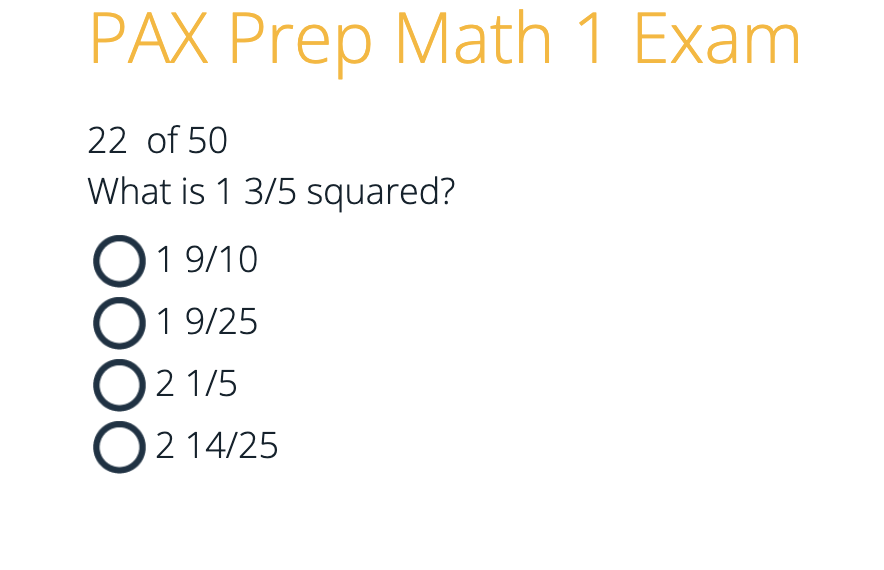 Solved PAX Prep Math 1 Exam 22 of 50 What is 1 3/5 squared? | Chegg.com