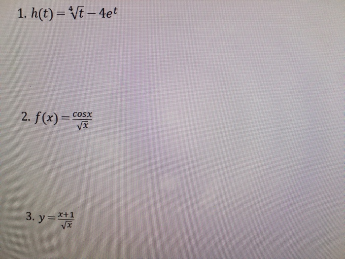 Solved Find the derivative for the following functions. | Chegg.com