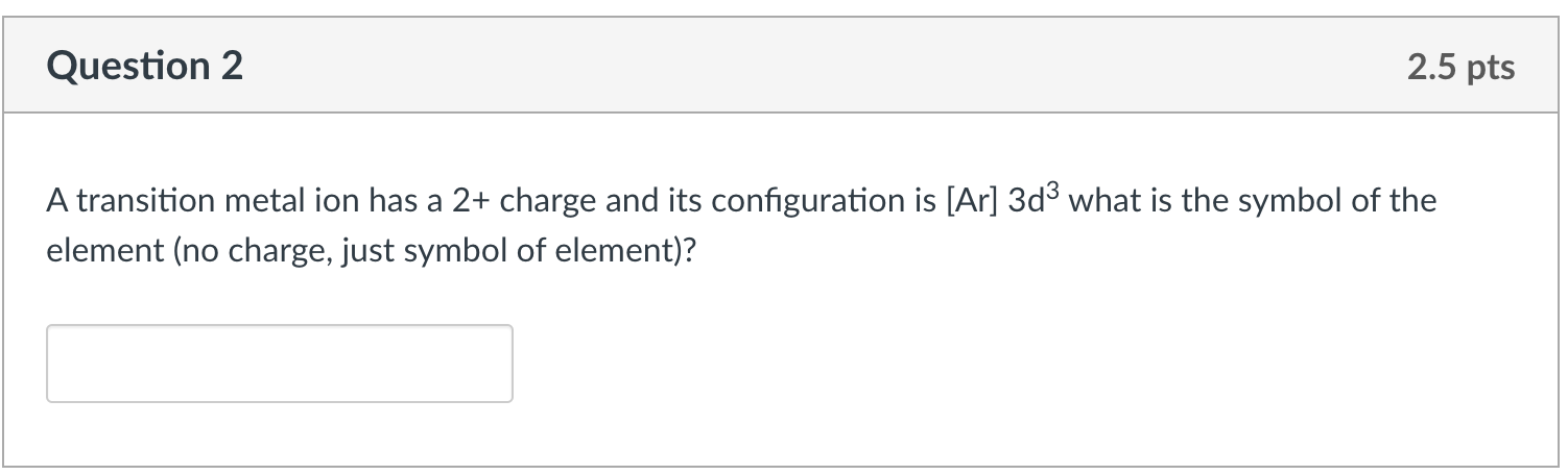 Solved A transition metal ion has a 2+ charge and its | Chegg.com