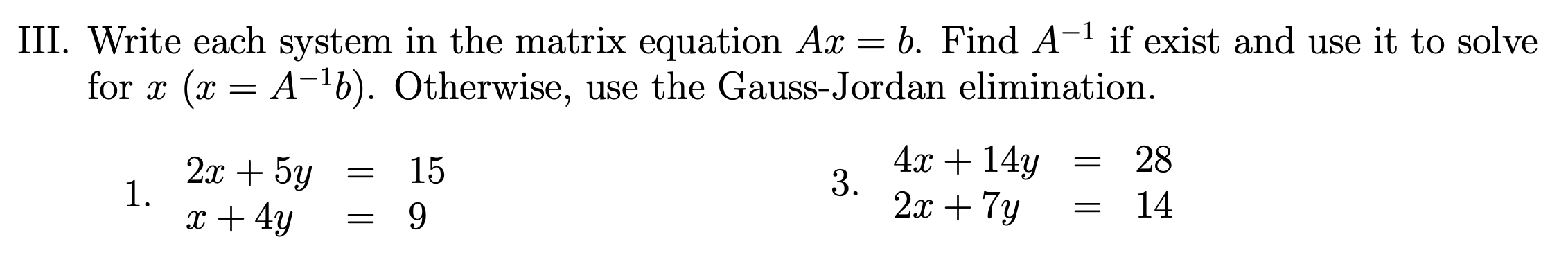 Solved III. Write each system in the matrix equation Ax = b. | Chegg.com