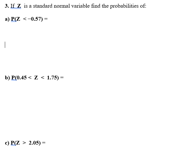 Solved 3. If Z is a standard normal variable find the | Chegg.com