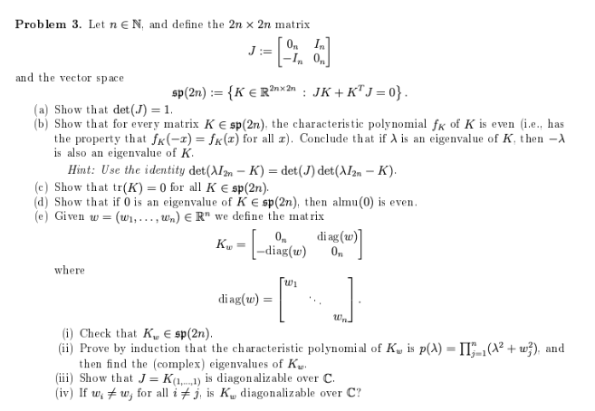 Solved Problem 3. Let neN, and define the 2n x 2n matrix and | Chegg.com