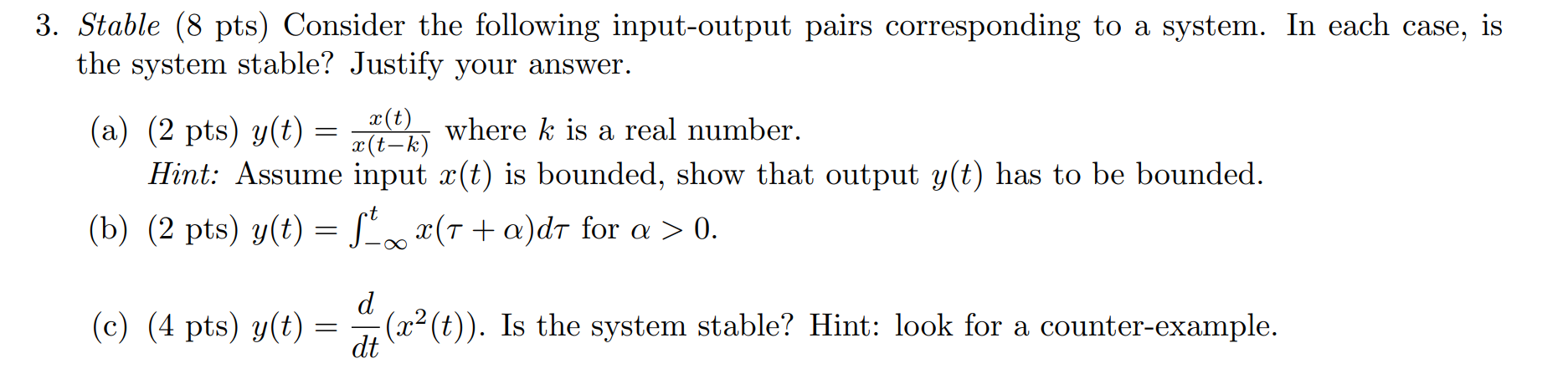 Solved 3. Stable (8 pts) Consider the following input-output | Chegg.com