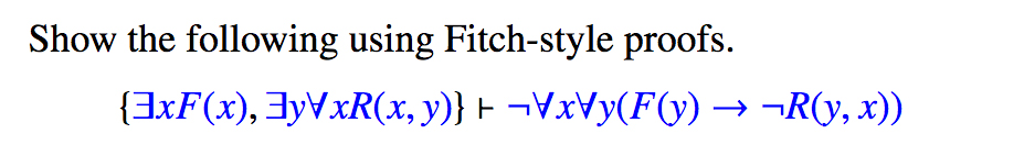 Solved Show the following using Fitch-style proofs. | Chegg.com