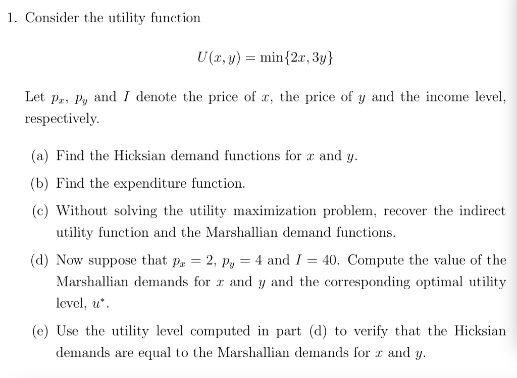 Solved 1. Consider the utility function U (x, y) min{2x, 3y} | Chegg.com
