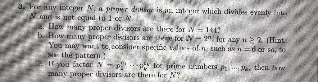 Solved 3. For any integer N, a proper divisar is an integer | Chegg.com