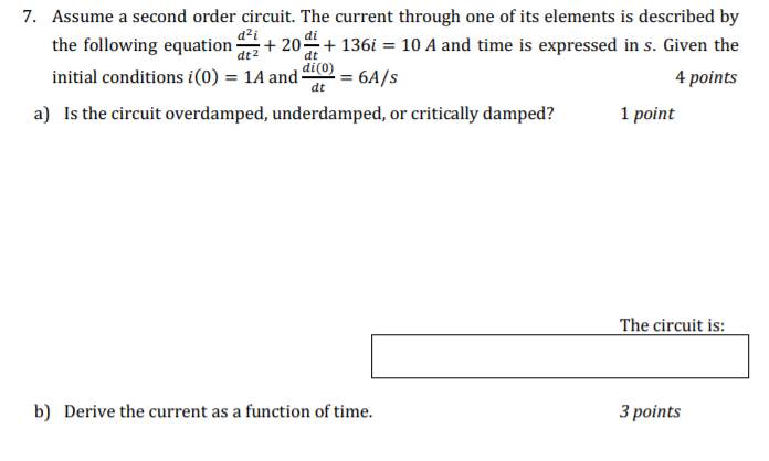Solved di dt2 7. Assume a second order circuit. The current | Chegg.com