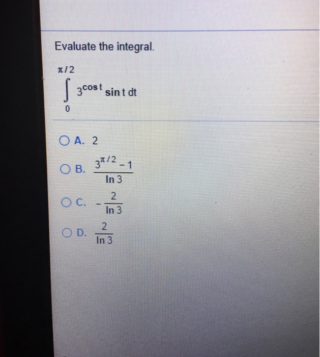 Solved Evaluate the integral. π12 3cost sint dt O A. 2 3/2-1 | Chegg.com