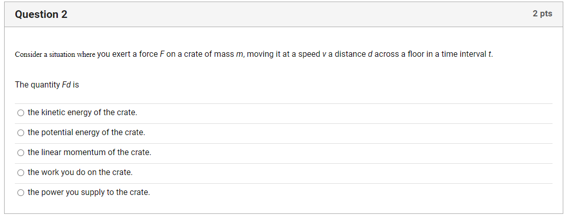 Solved Consider a situation where you exert a force F on a | Chegg.com