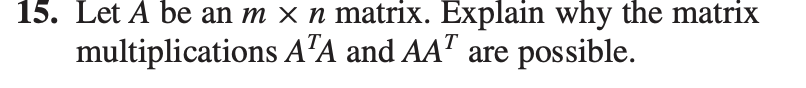 Solved Let A ﻿be an m×n ﻿matrix. Explain why the matrix | Chegg.com