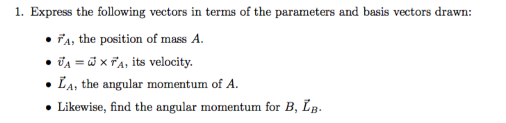 Solved Consider the simplest rigid body, consisting of two | Chegg.com