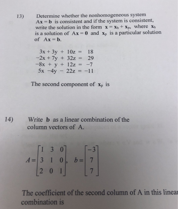 Solved Determine whether the nonhomogeneous system Ax- b is | Chegg.com