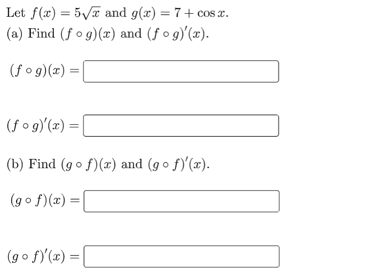 Solved Let f(x)=5x and g(x)=7+cosx (a) Find (f∘g)(x) and | Chegg.com