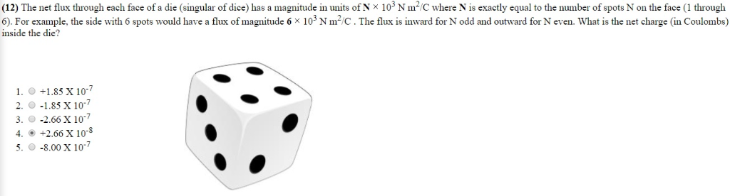 Solved (12) The net flux through each face of a die | Chegg.com
