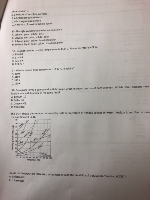 Solved 34- A solution is A. a mixture of very fine particles | Chegg.com