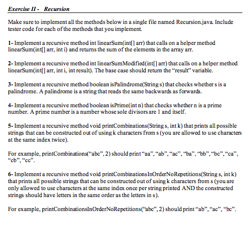 Exercise II - Recursion Make sure to implement all | Chegg.com