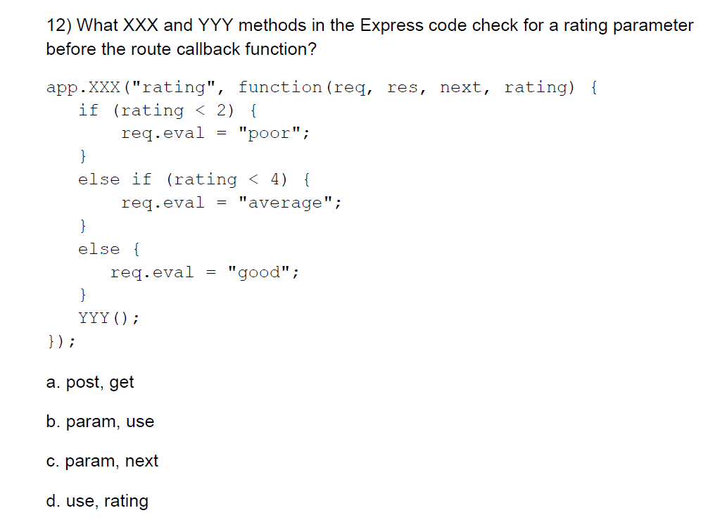 Solved 12) What XXX and YYY methods in the Express code | Chegg.com