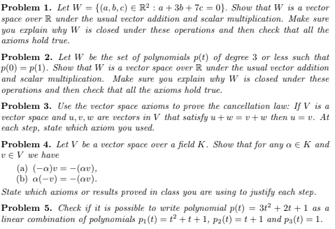 Solved Problem 1. Let W={(a,b,c)∈R2:a+3b+7c=0}. Show that W | Chegg.com
