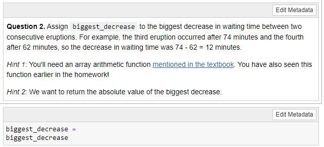 Solved Edit Metadata Question 2. Assign biggest_decrease to | Chegg.com