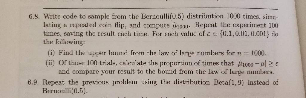 Solved Please use python/Jupyter to solve 6.8 and 6.9 Need | Chegg.com