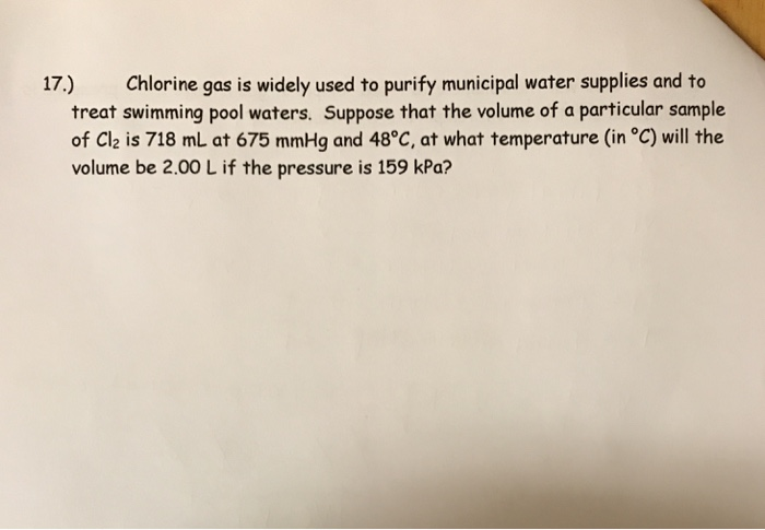 Solved 17) Chlorine gas is widely used to purify municipal | Chegg.com