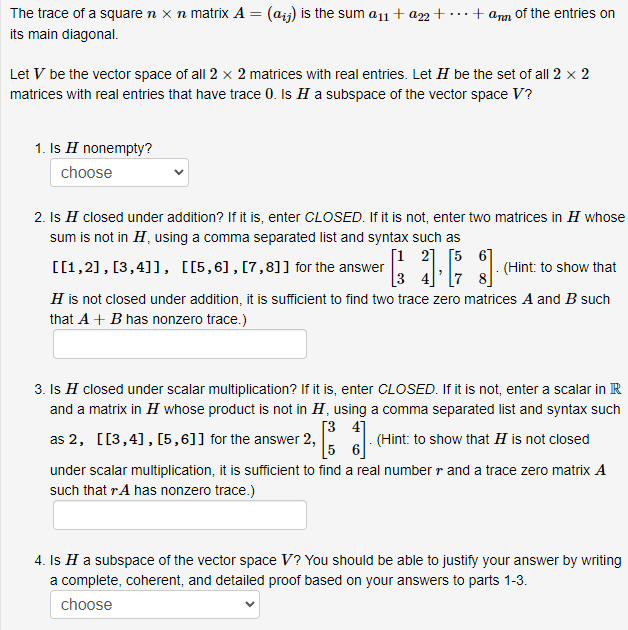 Solved The trace of a square n×n matrix A=(aij) is the sum | Chegg.com
