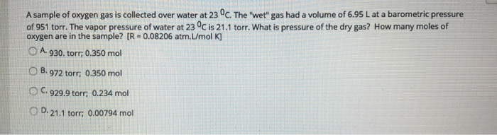 Solved A sample of oxygen gas is collected over water at 23 | Chegg.com