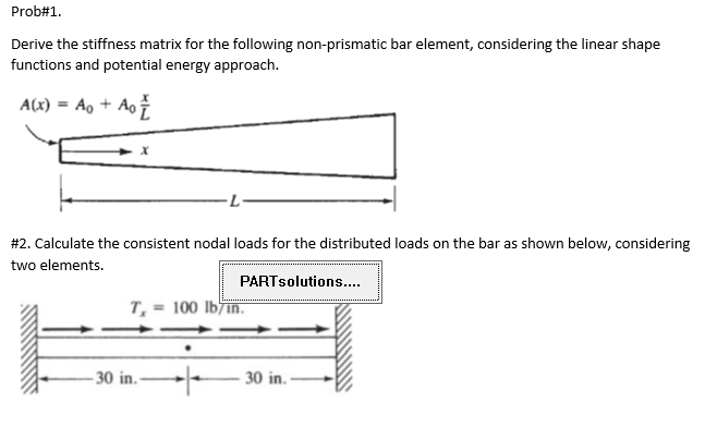 Prob#1. Derive the stiffness matrix for the following | Chegg.com