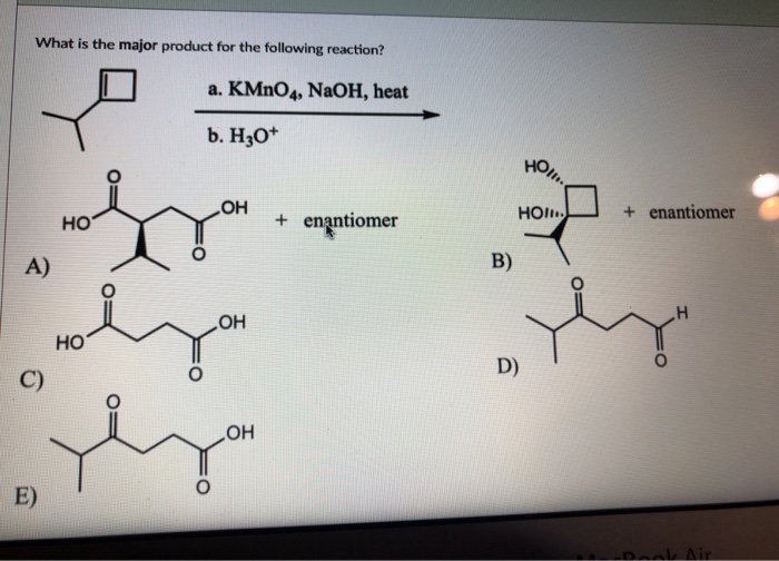 Solved What is the major product for the following reaction? | Chegg.com