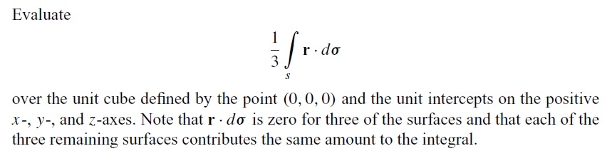 Solved Evaluate 1/3 rodo S over the unit cube defined by the | Chegg.com